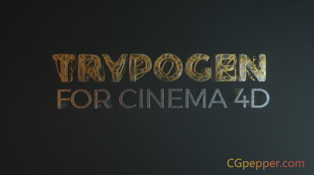 C4D多边形曲面细分插件 Trypogen 2.0 For Cinema 4D – CGPepper-专注优质三维资源